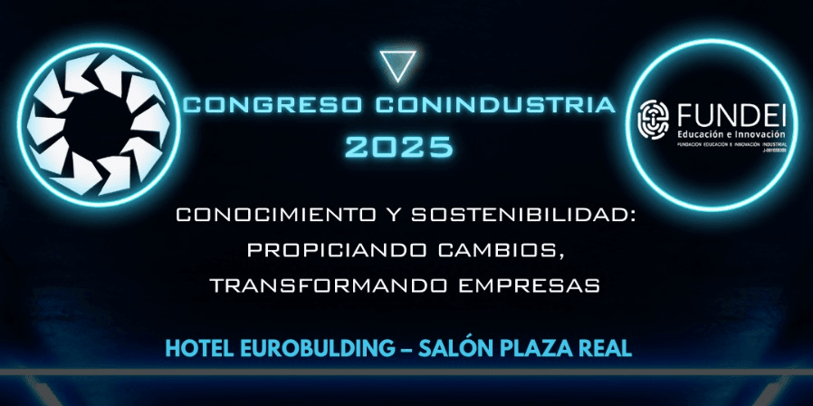 Congreso Conindustria 2025: Líderes industriales se reúnen para trazar el futuro productivo de ...